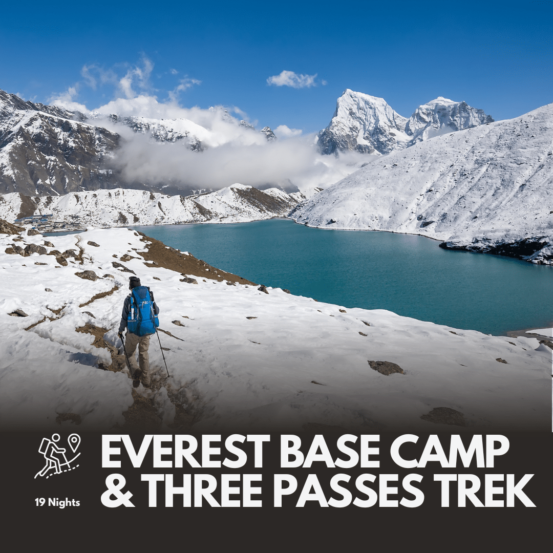 Everest Base Camp & Three Passes Trek | 20-Day Adventure